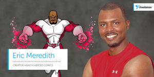 Episode # 71 Eric Paul Meredith - Health Heroes Comic Book - 6 Weeks to ...