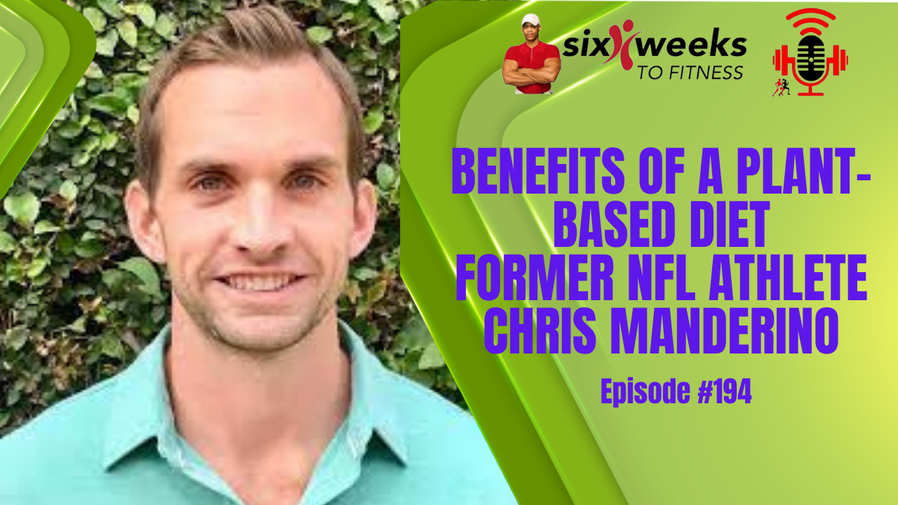 THE BENEFITS OF A PLANT-BASED DIET WITH FORMER NFL ATHLETE CHRIS ...